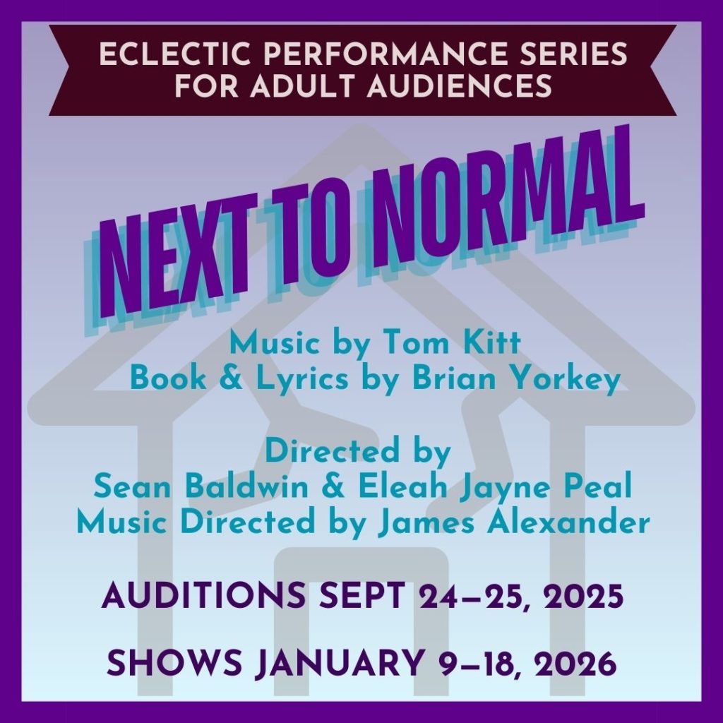 NEXT TO NORMAL AUDITIONS – Call for Adult Musical Theatre Performers ...
